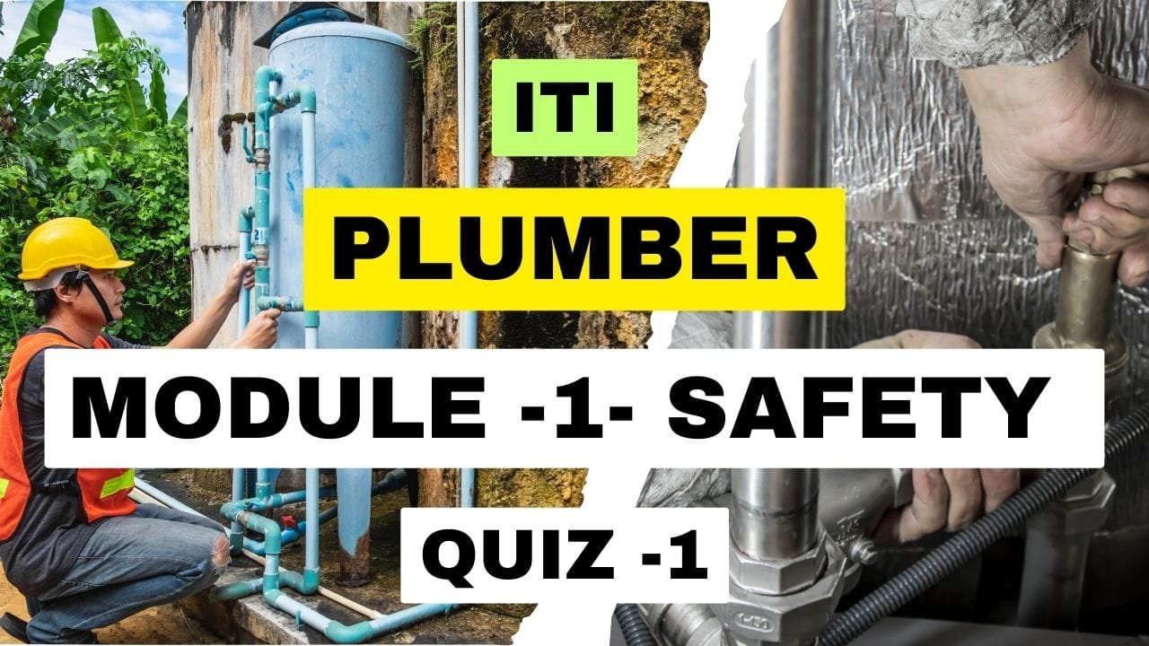 Plumber Trade Theory Module – 1 – Safety – Quiz 1 - ITI ke Gyani
