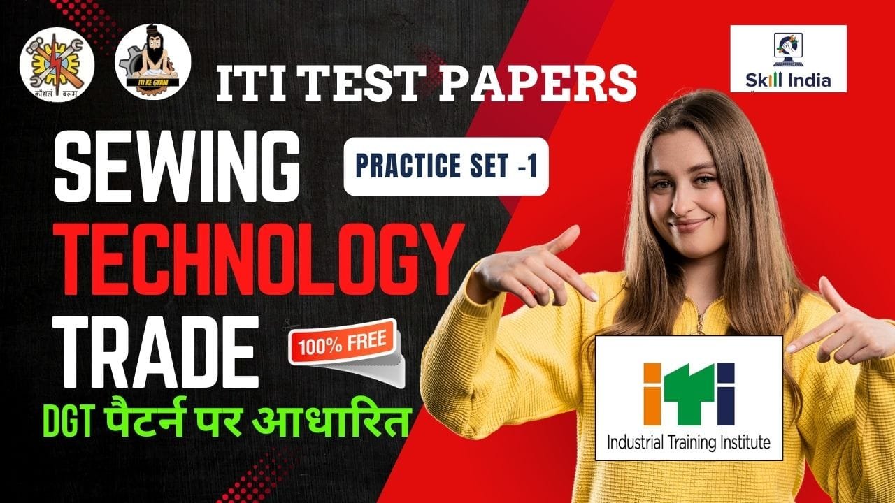 Sewing Technology CBT Paper – Free Practice Set -01 - ITI ke Gyani