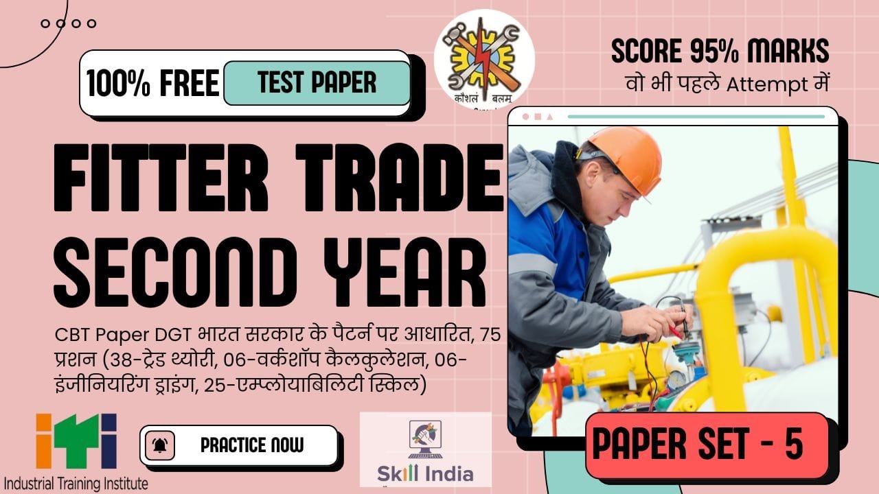 Fitter Second Year CBT Paper – Free Practice Set -05 - ITI ke Gyani